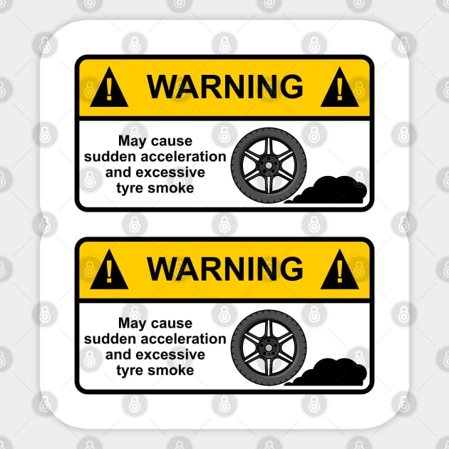 Tyre Smoke - Burnout Warning Sticker Pack - Burnout - Sticker | TeePublic