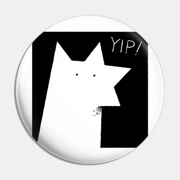 Yip! - Dog - Pin | TeePublic
