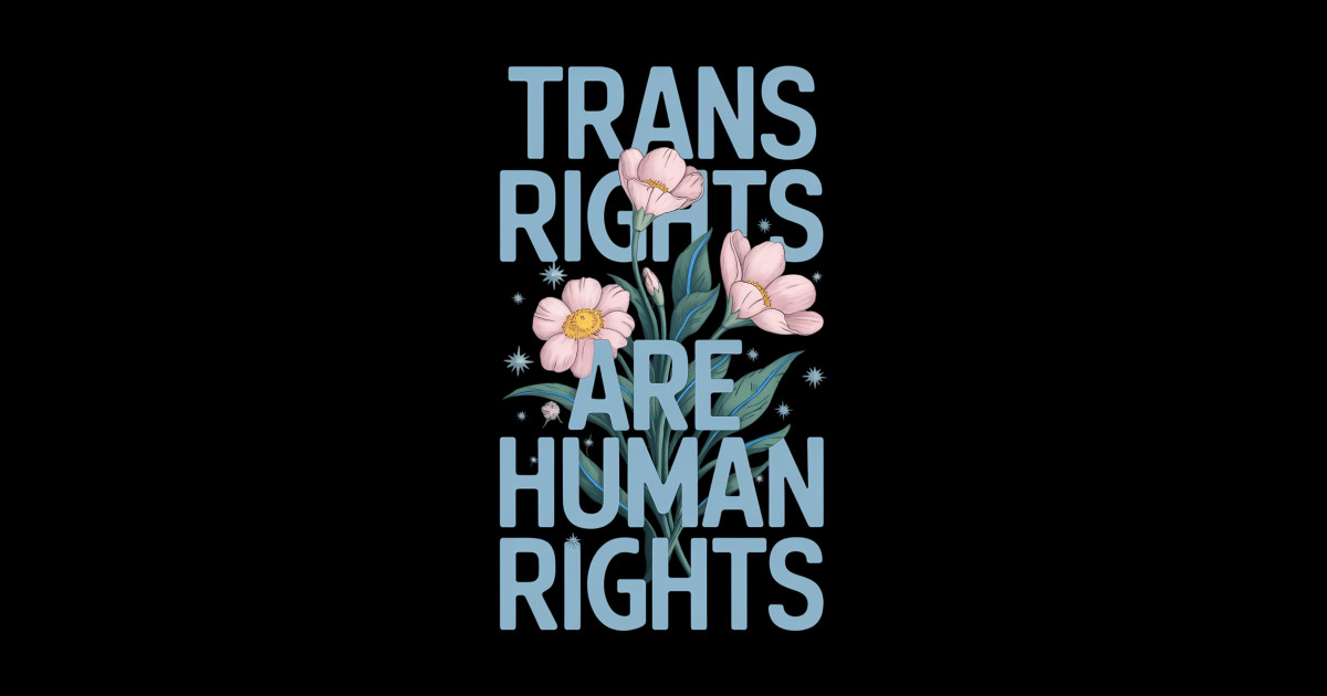 Trans Rights Are Human Rights - Trans Rights Are Human Rights - Sticker ...