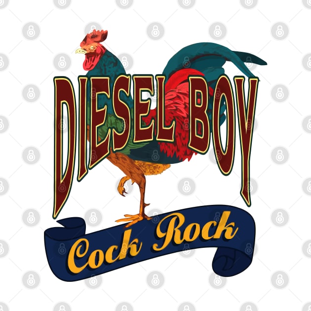 Diesel Boy Cock Rock - Band - T-Shirt | TeePublic