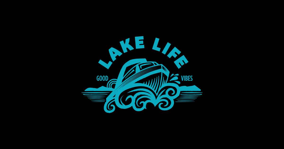Lake Life - Boating - Sticker | TeePublic