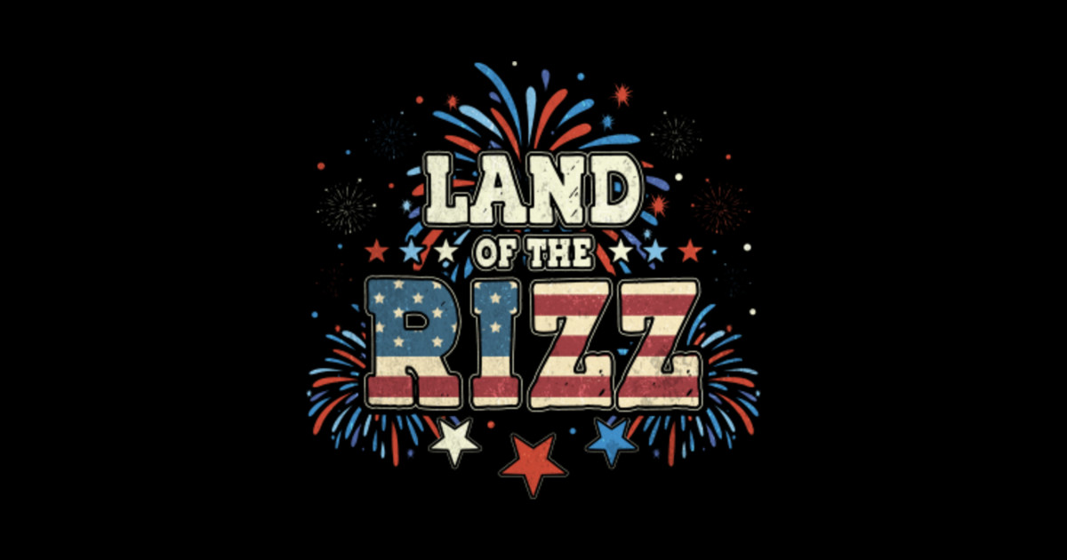 land of the rizz 2025 4th of july - Land Of The Rizz - Posters and Art ...