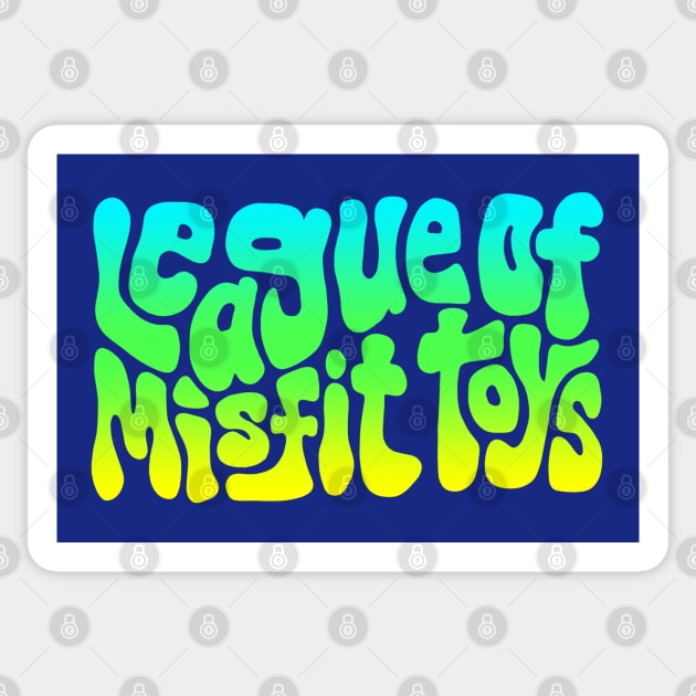 League of Misfit Toys Word Art - Misfit Toys - Sticker | TeePublic