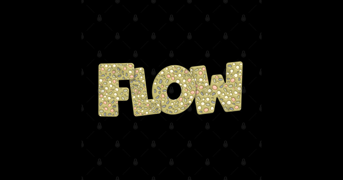 Flow - Inspirational - Sticker | TeePublic