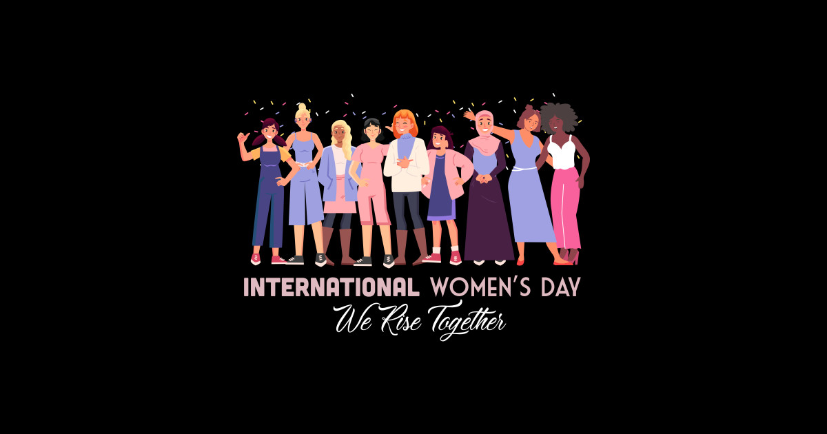 international womens day we raise together 2024 - Women Day Gift ...
