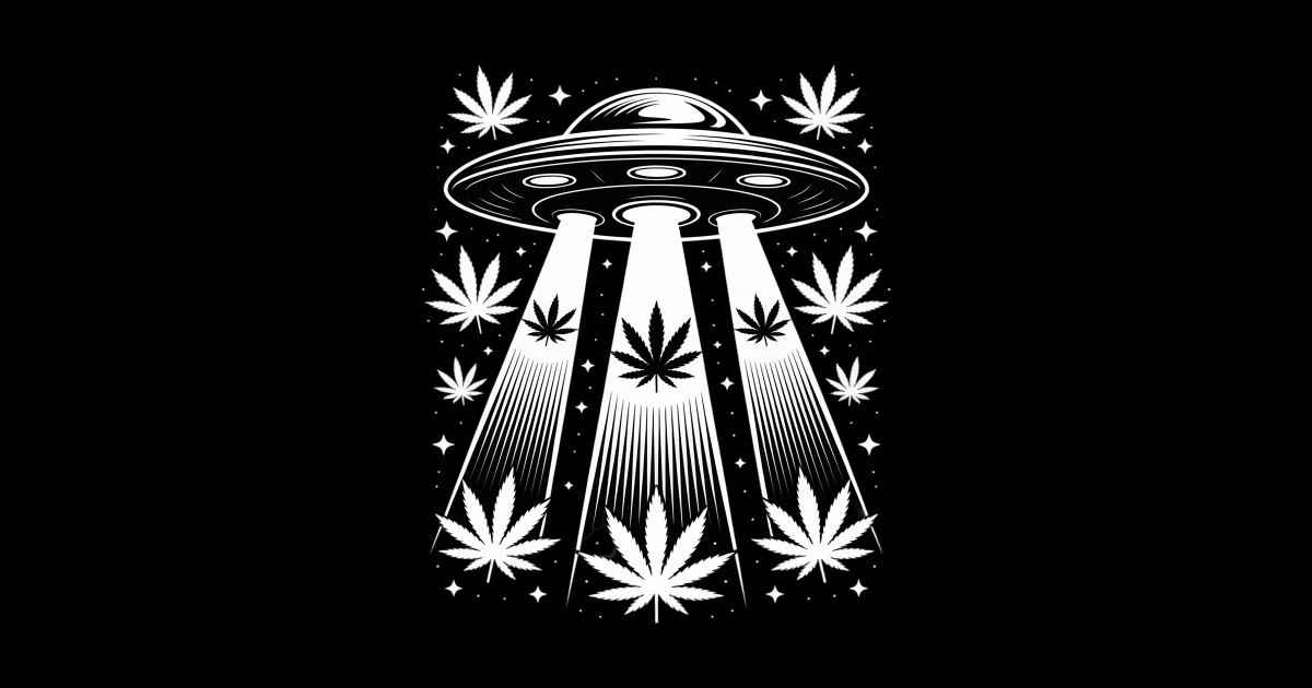 UFO Alien Cannabis 420 Weed Marijuana - Ufo Alien Cannabis 420 Weed ...