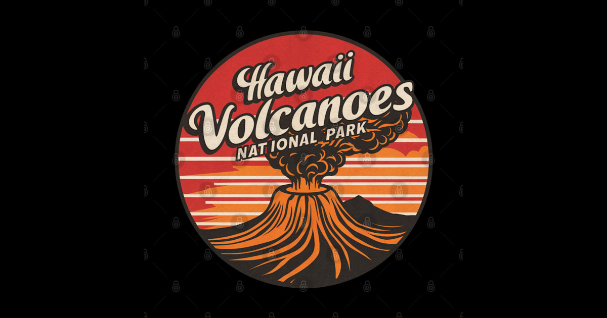 Hawaii Volcanoes National Park Retro Emblem - Hawaii Volcanoes National ...