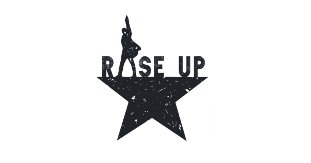 Rise Up Hamilton - Rise Up - Hoodie | TeePublic
