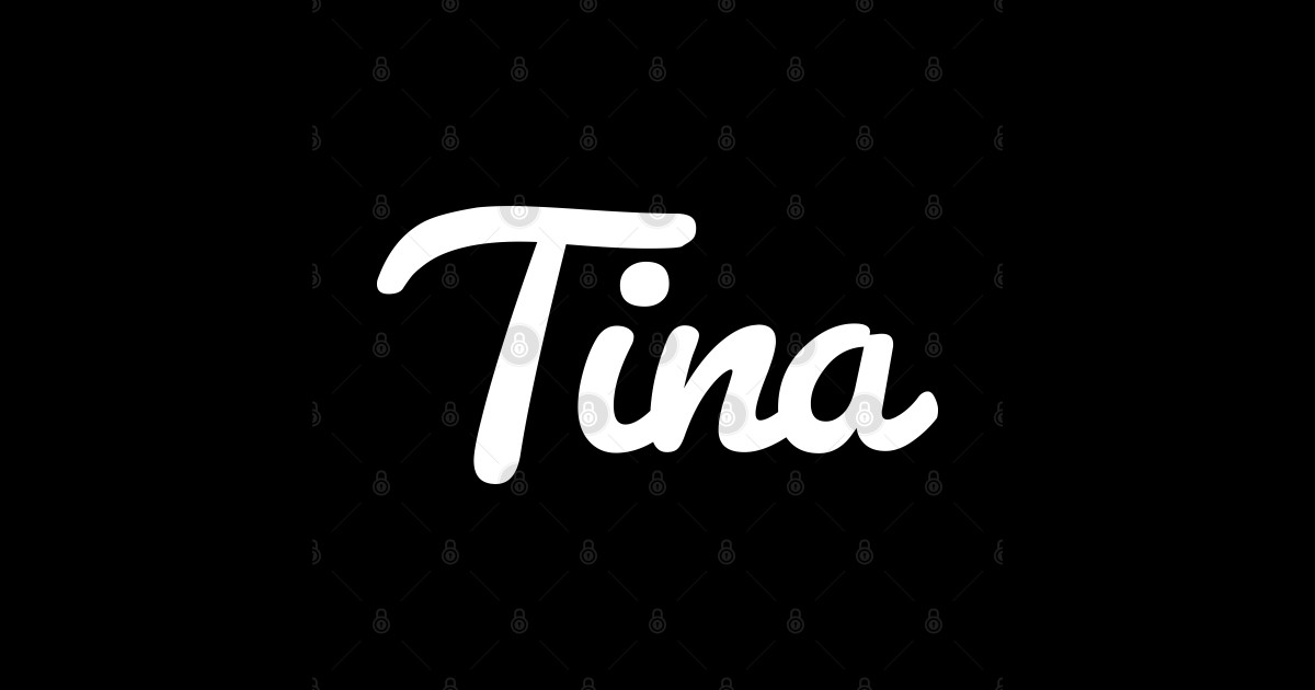 Tina Cursive Script - Tina - T-Shirt | TeePublic