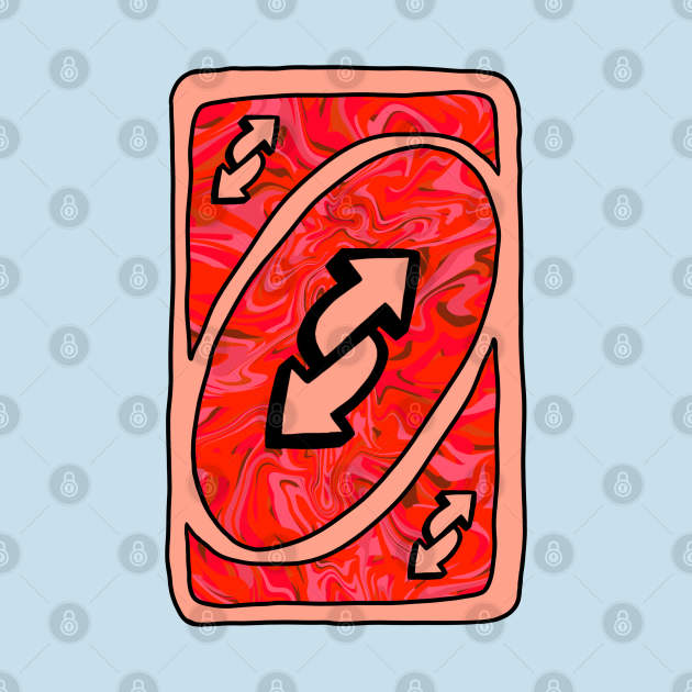 Trippy red Uno reverse card - Uno - T-Shirt | TeePublic