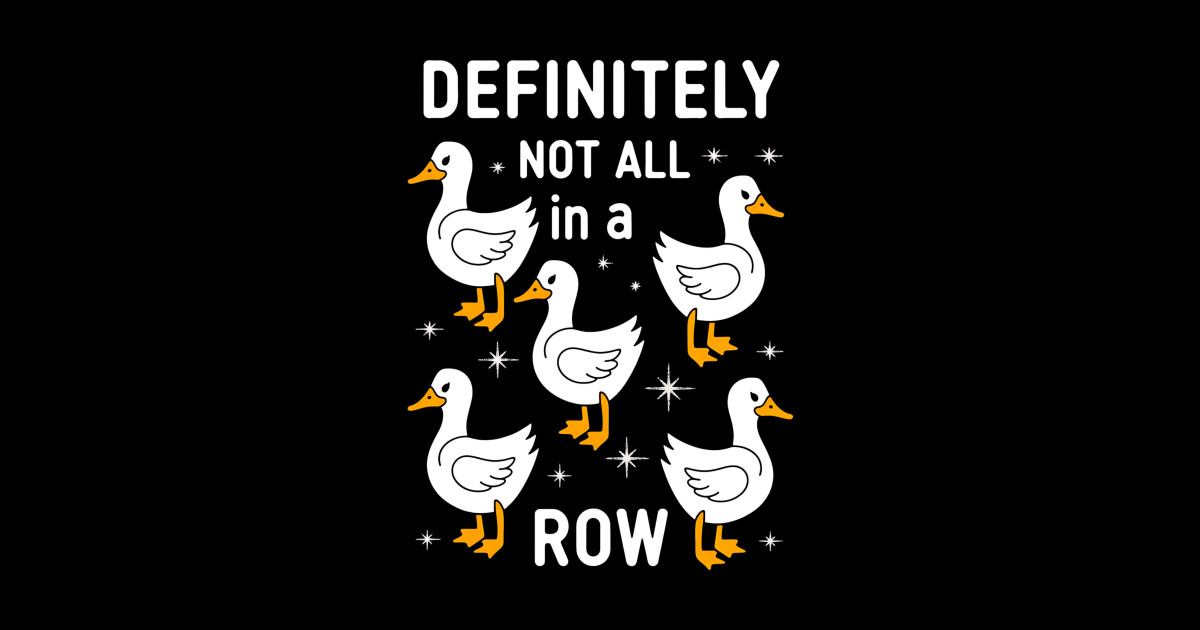 Funny Sarcastic Meme Definitely Not All In A Row - Funny Sarcastic Meme ...