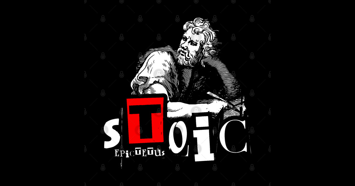 STOIC - EPICTETUS - Stoicism - Sticker | TeePublic