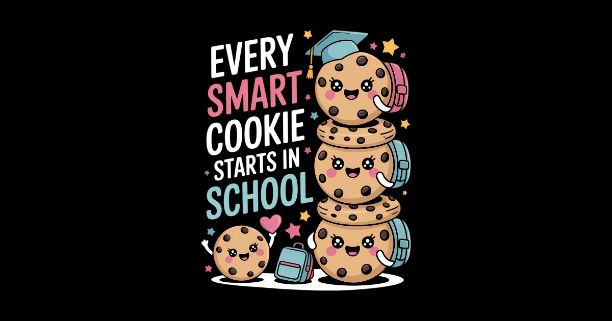 One Smart Cookies First Day Of 1St Grade Back To School 2025 - 1st ...
