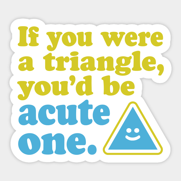 Acute Triangle - Math - Sticker | TeePublic