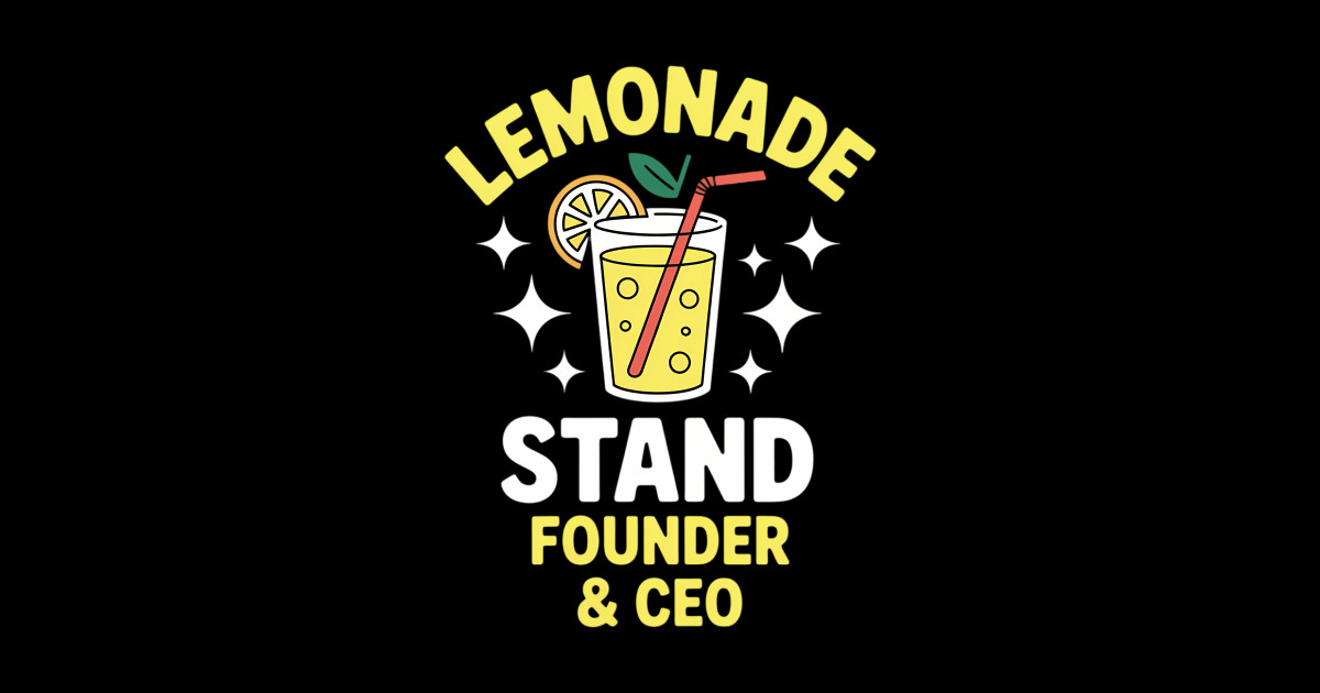 Cute Lemonade Stand Founder and CEO Lemon Juice - Founder And Ceo ...