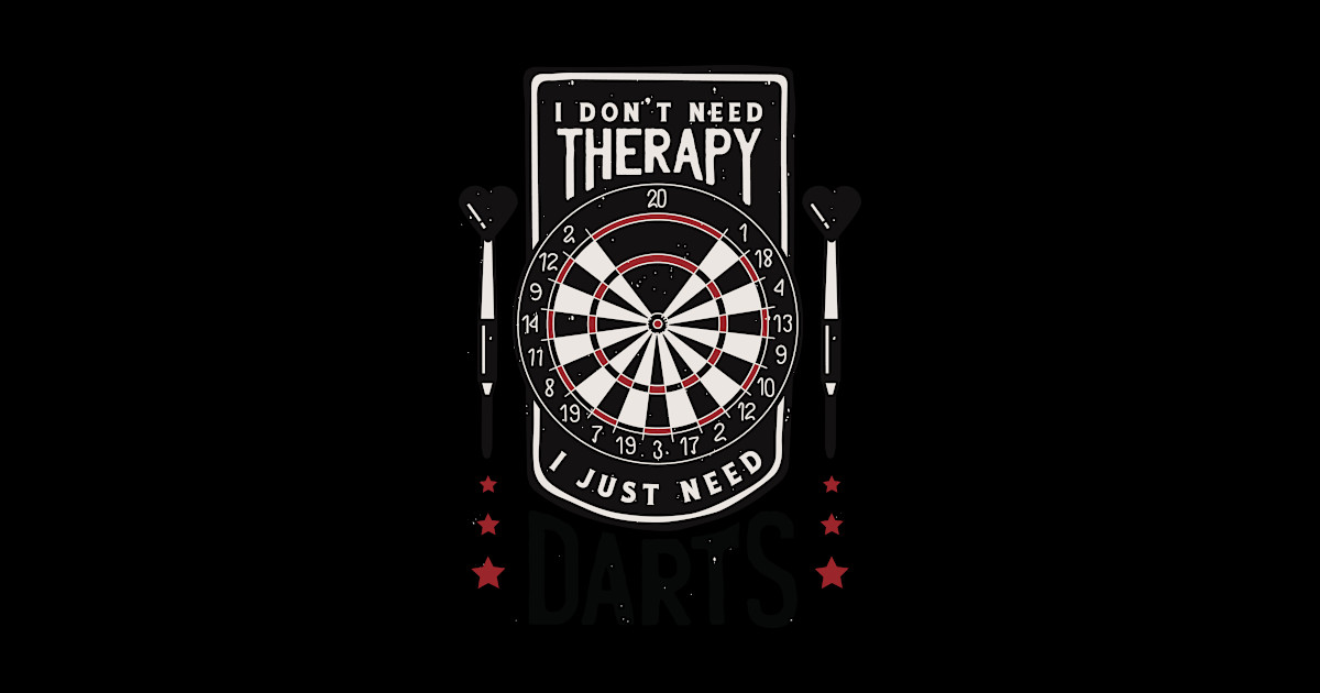 I Just Need Darts Funny Darts Player - Darts Player - Sticker | TeePublic