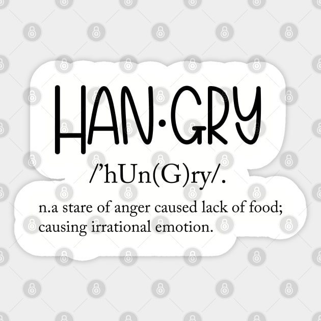 Hangry Design T-Shirt - Humorous - Sticker | TeePublic