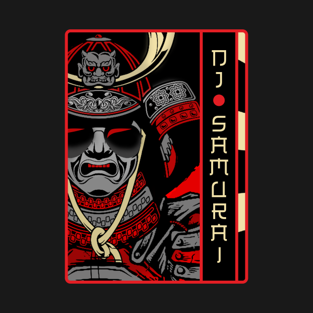 DJ Samurai Japanese Culture Music Warrior - Samurai Dj - T-Shirt ...