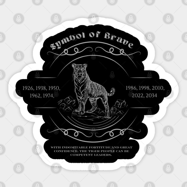 Symbol of Brave - Chinese Zodiac Tiger - Sticker | TeePublic