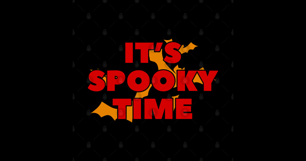It's Spooky Time - Spooky Season - Sticker | TeePublic