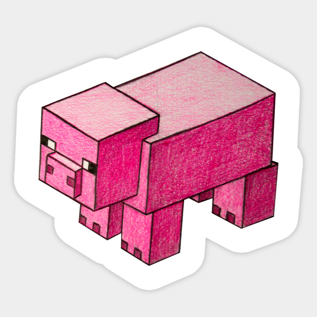Minecraft Pig - Minecraft - Sticker | TeePublic