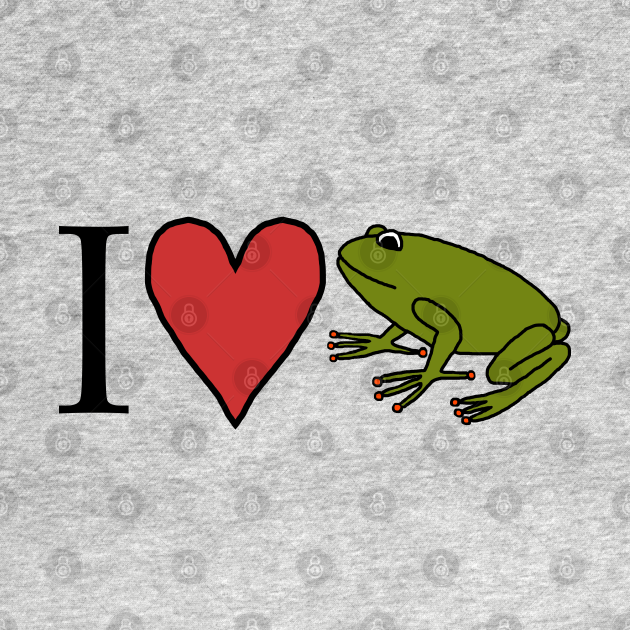 I Love My Cute Frog - Valentine Day - T-Shirt | TeePublic