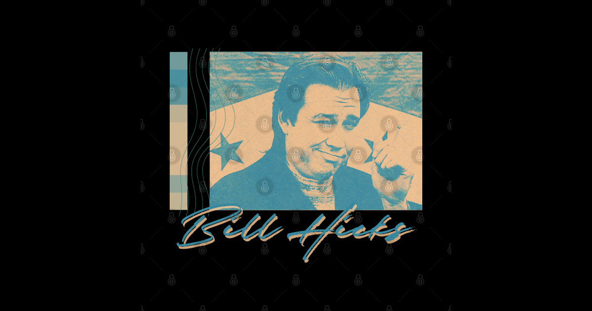 Bill Hicks ••• Retro 90s Aesthetic Style Design - Bill Hicks - Posters ...