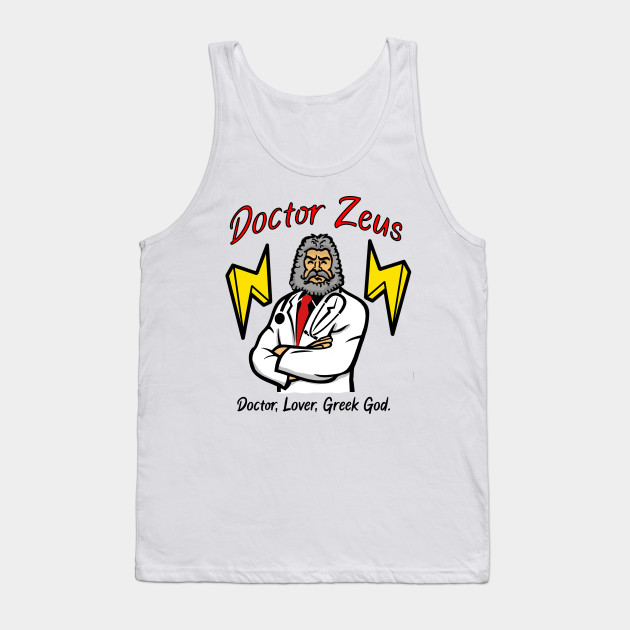 Doctor Zeus - Doctor Zeus - Tank Top | TeePublic