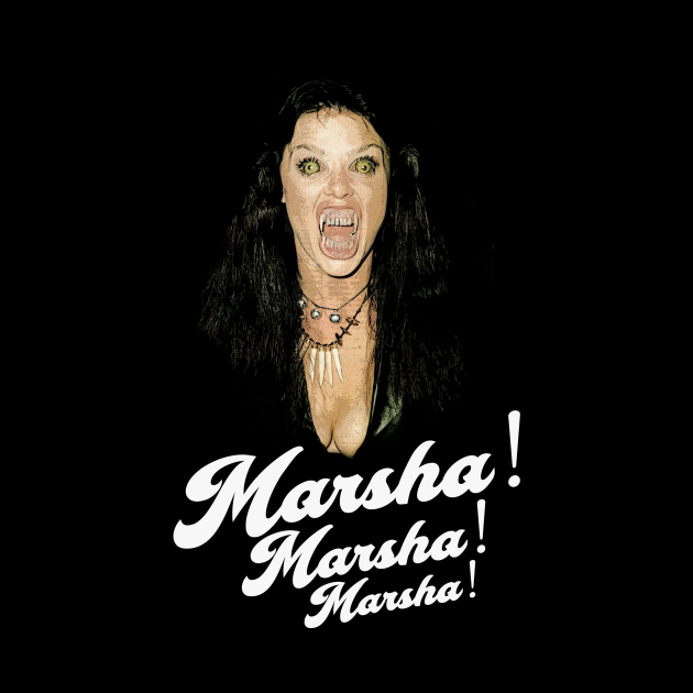 Marsha! Marsha! Marsha! - The Howling - Mask | TeePublic