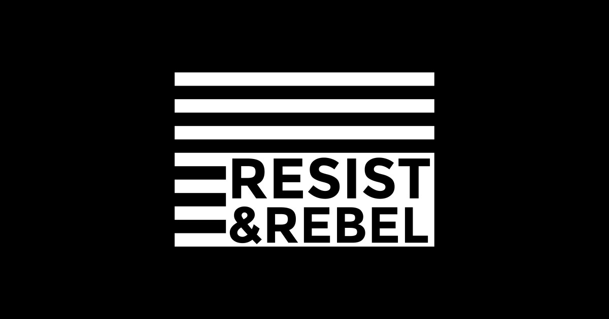Resist & Rebel - Resist - Sticker | TeePublic