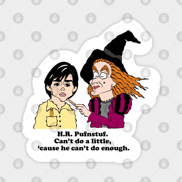 HR PUFNSTUF FAN ART!!! - Hr Pufnstuf - Magnet | TeePublic