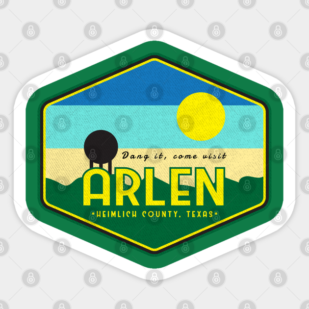 Arlen,Texas - King Of The Hill - Sticker | TeePublic