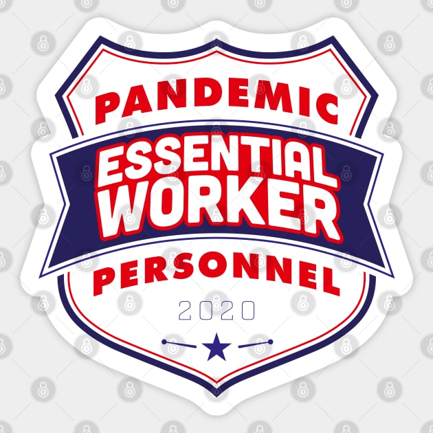 Pandemic Personnel Essential Worker - Essential Worker - Sticker ...