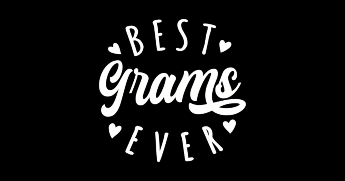 Best Grams Ever - Modern Calligraphy Font Mother's Day Grams - Best ...