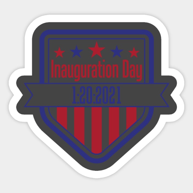 Inauguration day 1202021 - Inauguration - Sticker | TeePublic