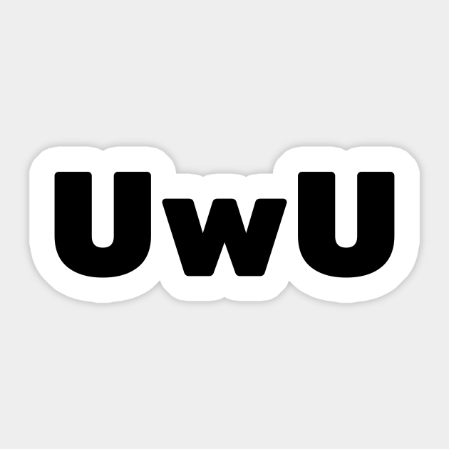 UwU Emoticon - Uwu Emoticon - Sticker | TeePublic