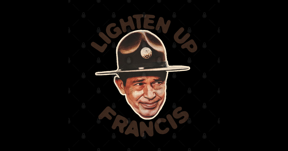 Lighten Up Francis - Lighten Up Francis - Sticker | TeePublic