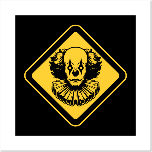 Warning Clown Zone Sign Black and Yellow - Evil Clown - Posters and Art ...