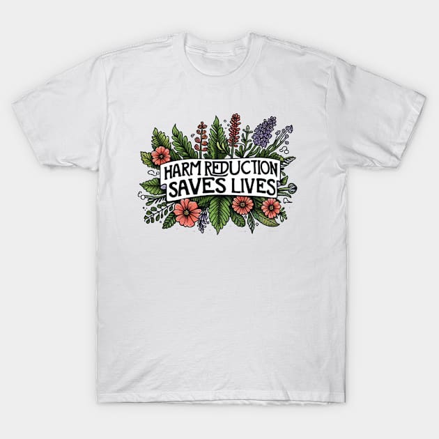 Harm Reduction Saves Lives - Lifesaving Approach - Harm Reduction - T ...