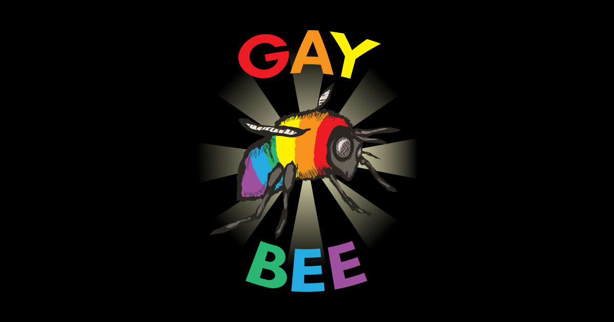 Gay Bee - Lgbtq - Posters and Art Prints | TeePublic