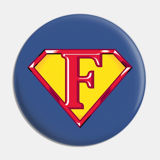 Super F - Superman - Pin | TeePublic