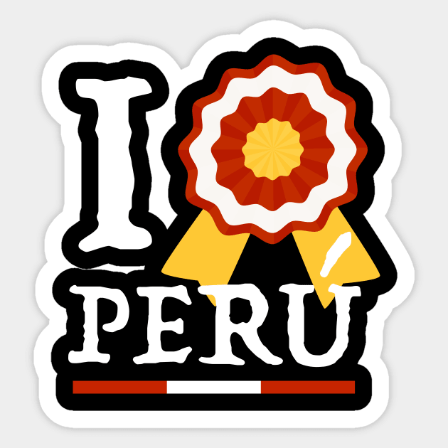 I love Peru - Te Amo Peru - Escarapela - I Love Peru - Sticker | TeePublic