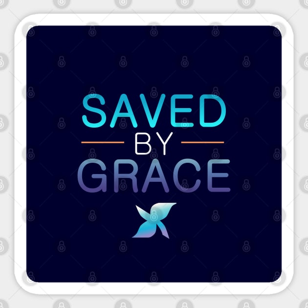 Saved By Grace - Christian - Sticker | TeePublic