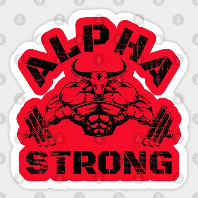 ALPHA STRONG BULL BODYBUILDING - Bodybuilding - Sticker | TeePublic