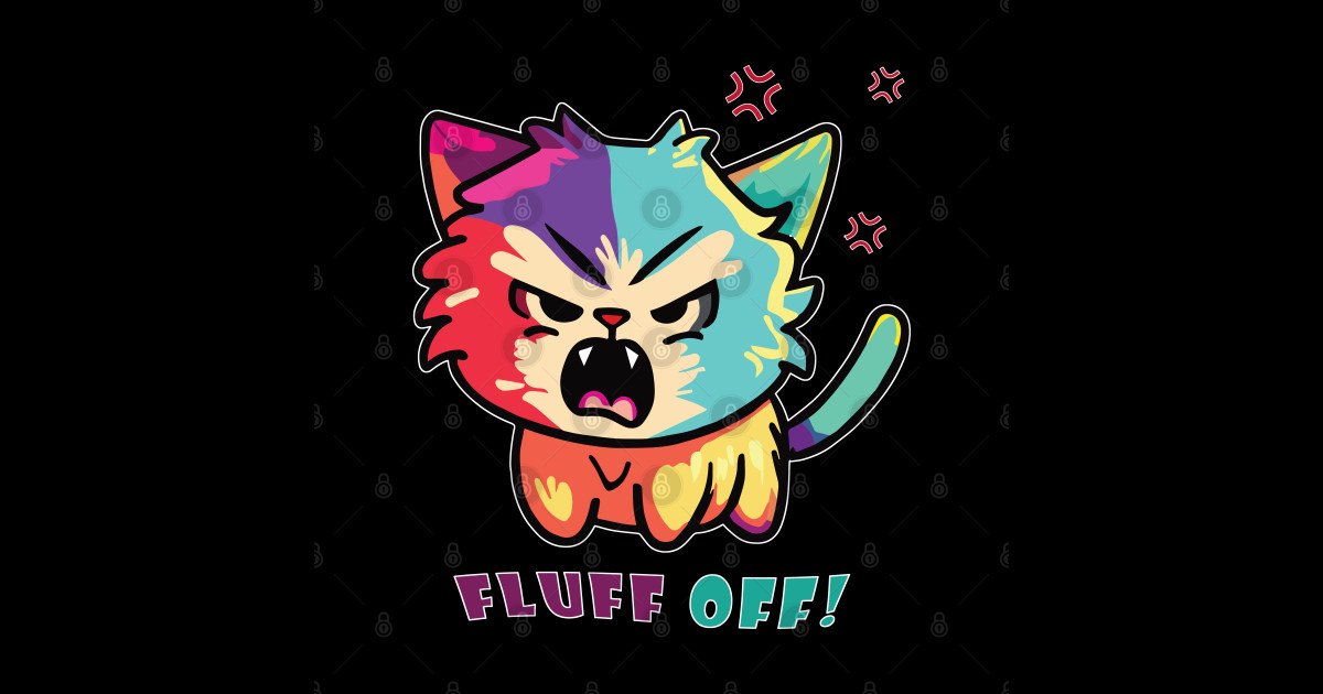 Colorful cute angry cat hissing Fluff Off - Fluff Off - Sticker | TeePublic