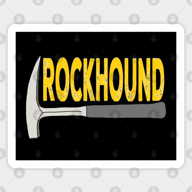 Rockhound Rock Pick Geology Hammer Rockhounding - Rockhound - Sticker ...