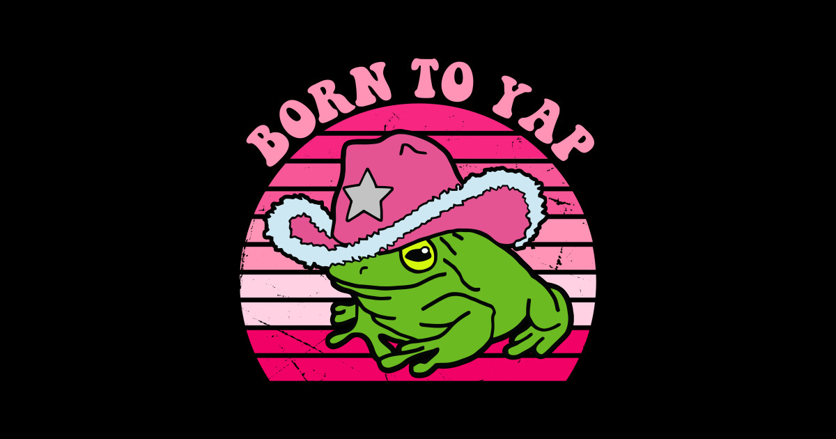 Born To Yap Design - Funny Frog - Posters and Art Prints | TeePublic