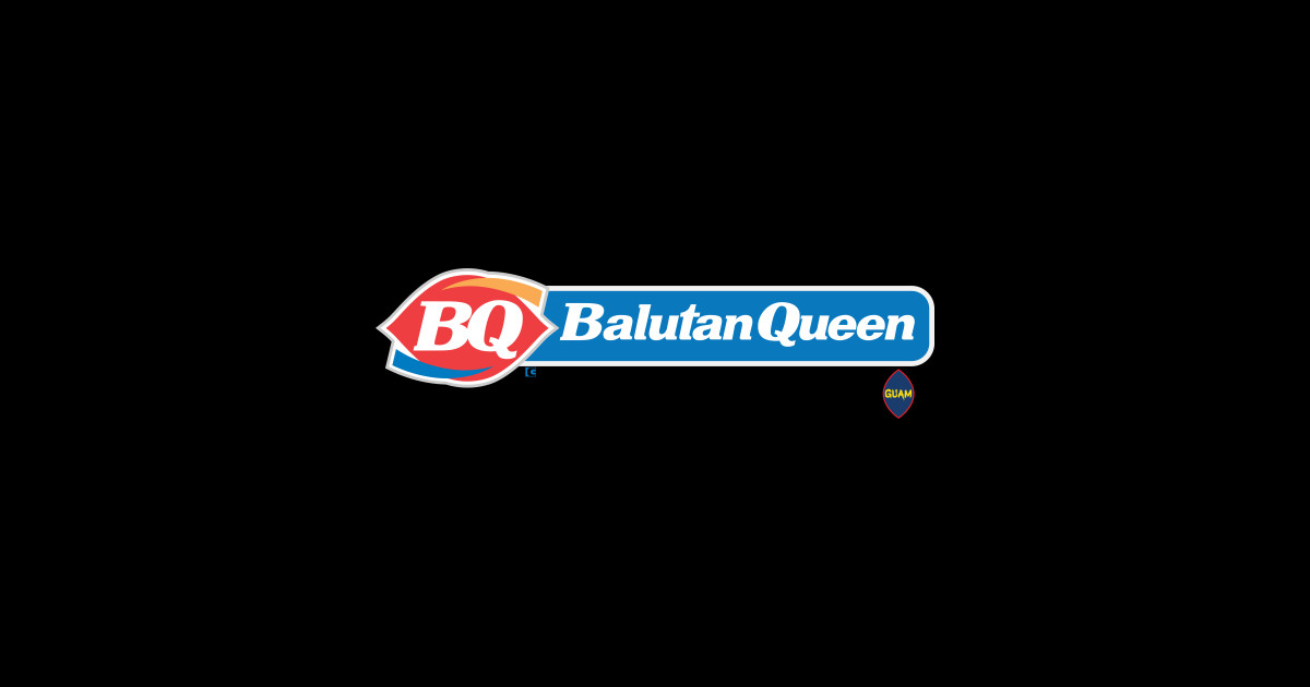 Balutan Queen - Guam - Sticker | TeePublic