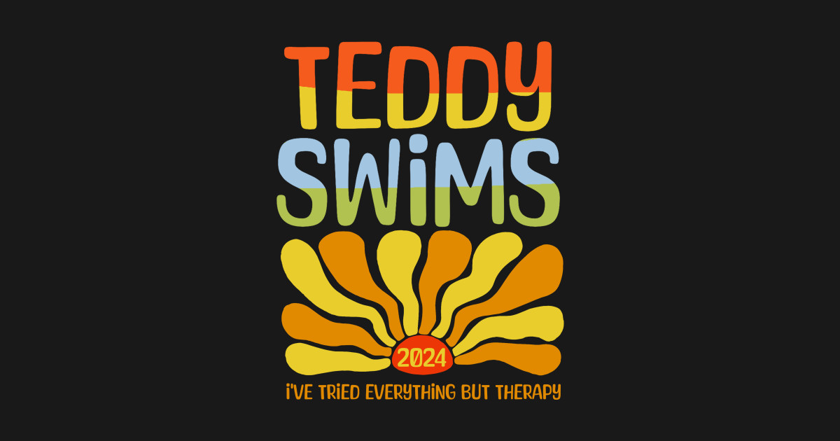 Teddy-Swims - Teddy Swims - T-Shirt | TeePublic