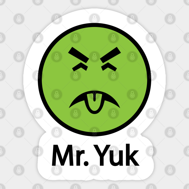 Mr. Yuk (the original) - Mr Yuk - Sticker | TeePublic